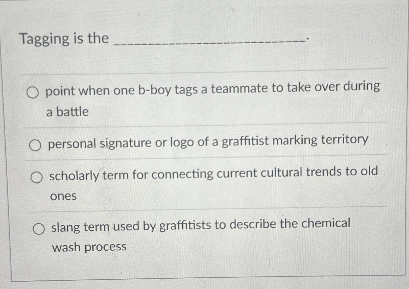 Solved Tagging is thepoint when one b-boy tags a teammate to | Chegg.com