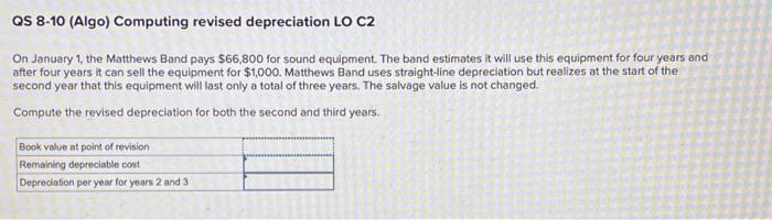 Solved QS 8-10 (Algo) Computing revised depreciation LO C2 | Chegg.com