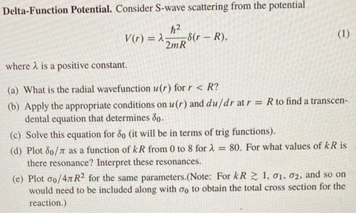 Solved Delta-Function Potential. Consider S-wave scattering | Chegg.com