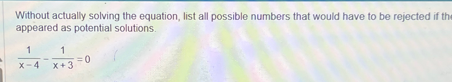 Solved Without actually solving the equation, list all | Chegg.com