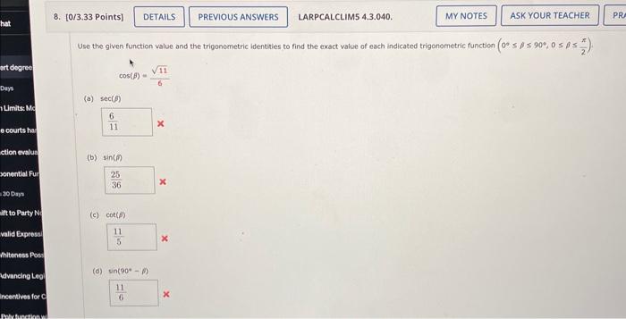 Solved Use The Given Function Value And The Trigonometric