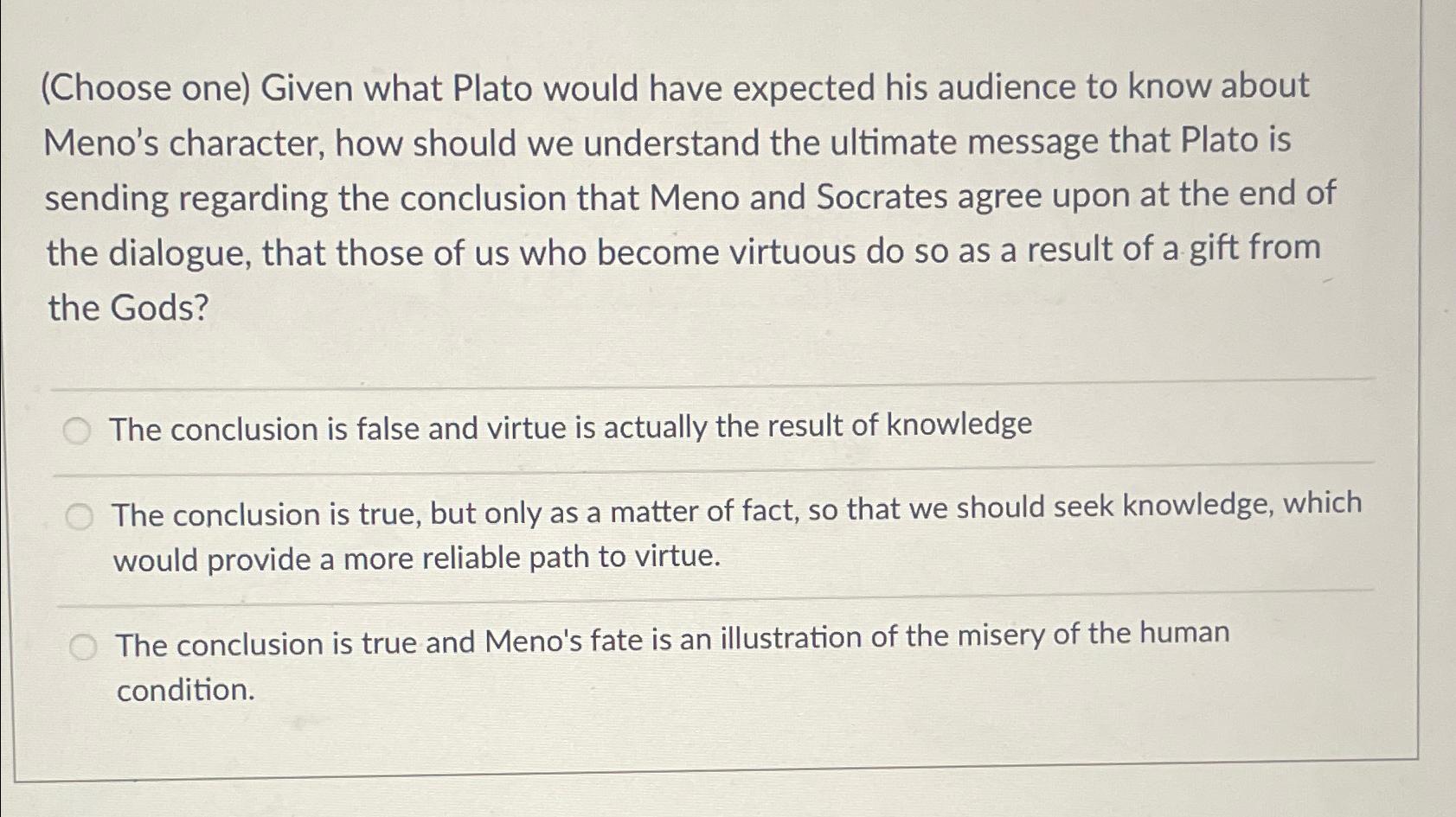 Solved Given what Plato would have expected his audience to | Chegg.com