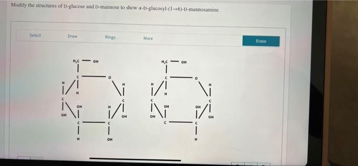 Solved Modify the structures of D-glucose and D-mannose to | Chegg.com