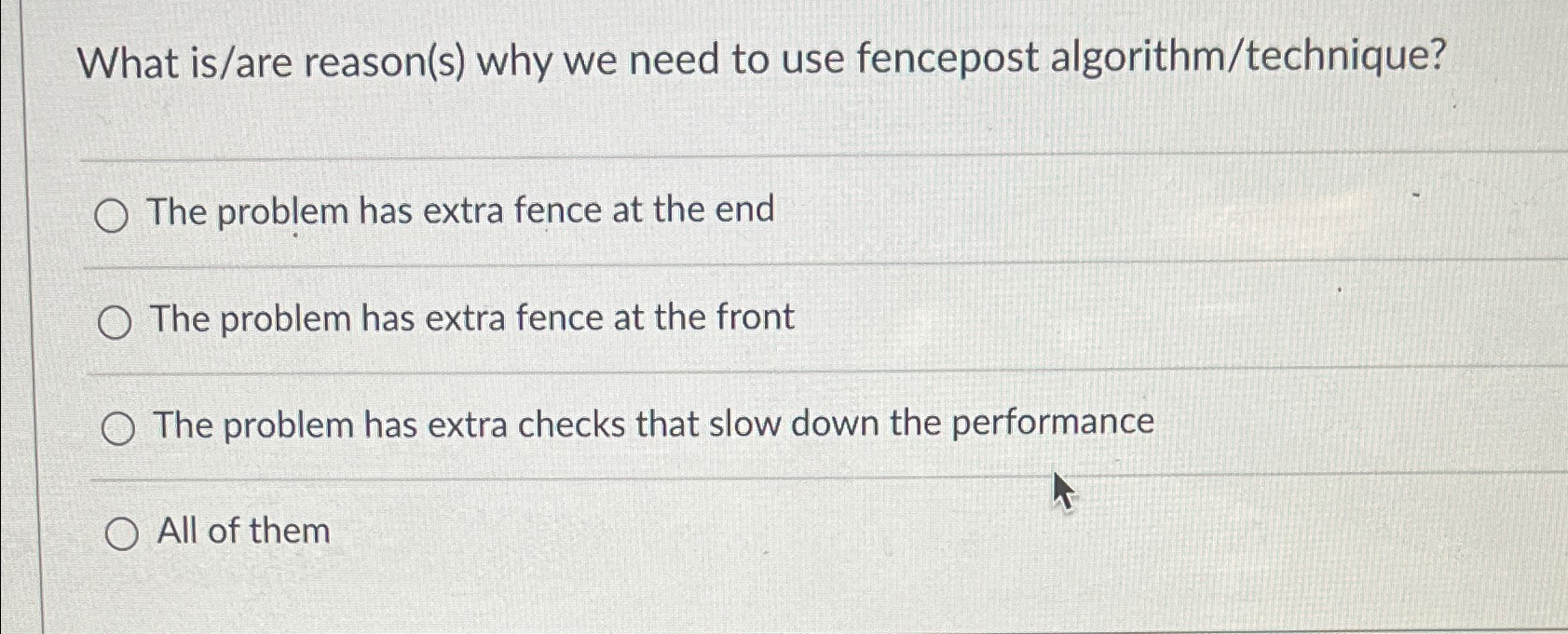 Solved What is/are reason(s) ﻿why we need to use fencepost | Chegg.com