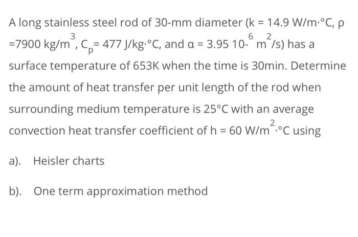 Solved Heat transfer part (a) use heisler chart part (b) use | Chegg.com