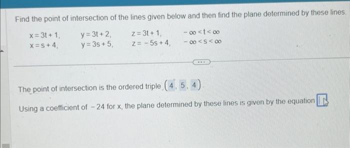 Solved Find the point of intersection of the lines given | Chegg.com