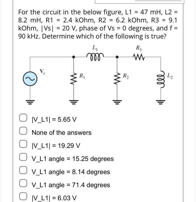 Solved For the circuit in the below figure, L1=47mH,L2= | Chegg.com