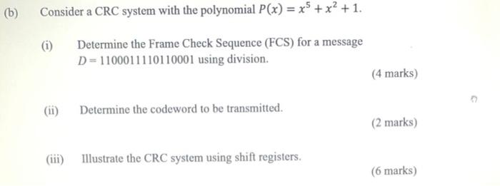 (b) Consider a CRC system with the polynomial P(x) = | Chegg.com