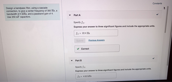 Solved Constants Design a bandpass filter, using a cascade | Chegg.com