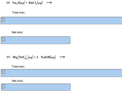 Solved Write ionic and net ionic equations for the following | Chegg.com