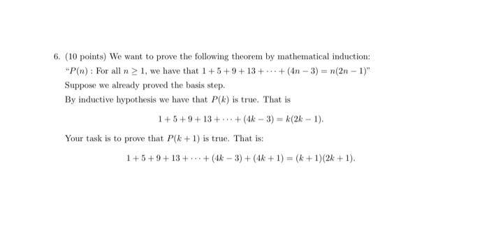 Solved 6. (10 points) We want to prove the following theorem | Chegg.com