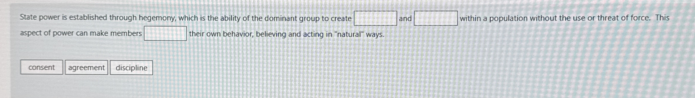 Solved State power is established through hegemony, which is | Chegg.com