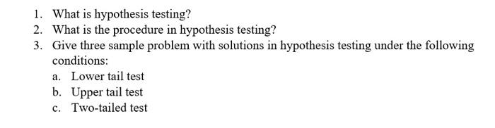 Solved 1. What is hypothesis testing? 2. What is the | Chegg.com