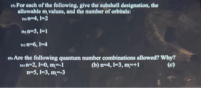 Solved (s) For each of the following, give the subshell | Chegg.com