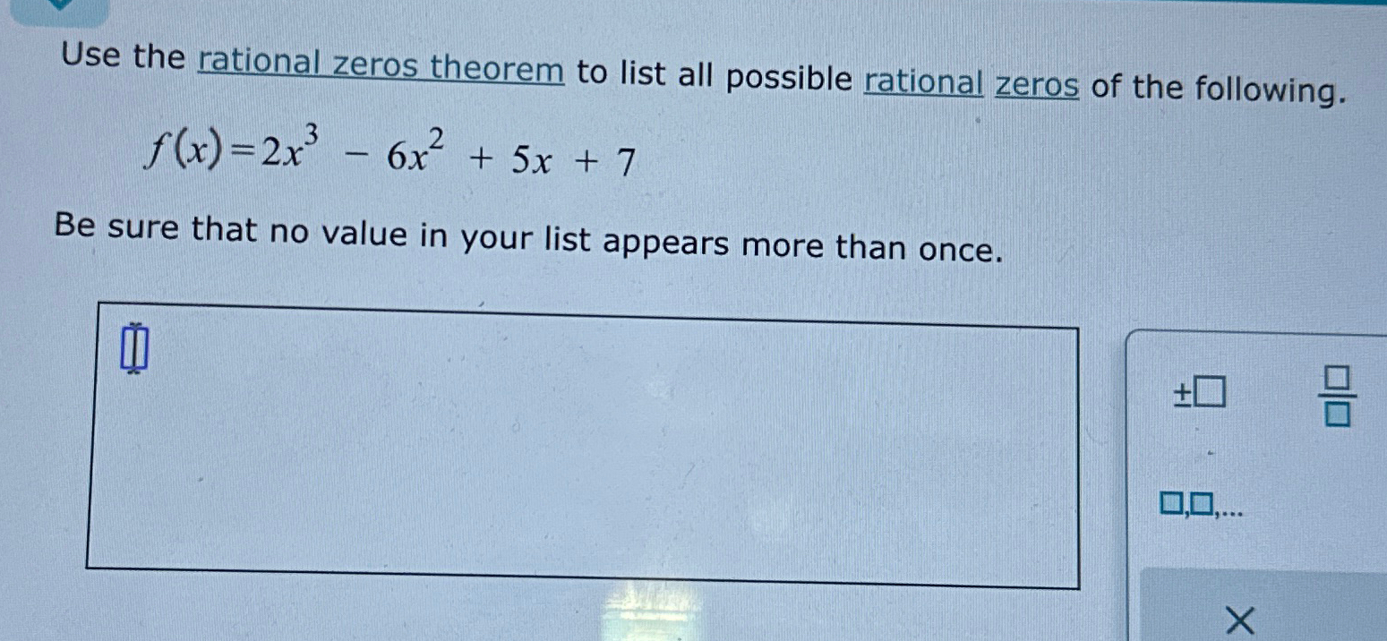 Solved Use The Rational Zeros Theorem To List All Possible