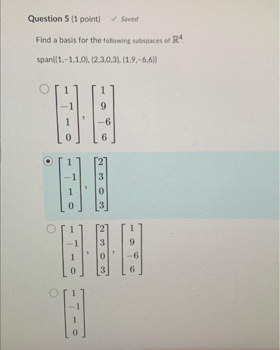 Solved span{(1,−1,1,0),(2,3,0,3),(1,9,−6,6)} | Chegg.com