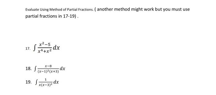 Solved Evaluate Using Method of Partial Fractions. (another | Chegg.com