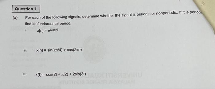 Solved Question 1 For each of the following signals, | Chegg.com