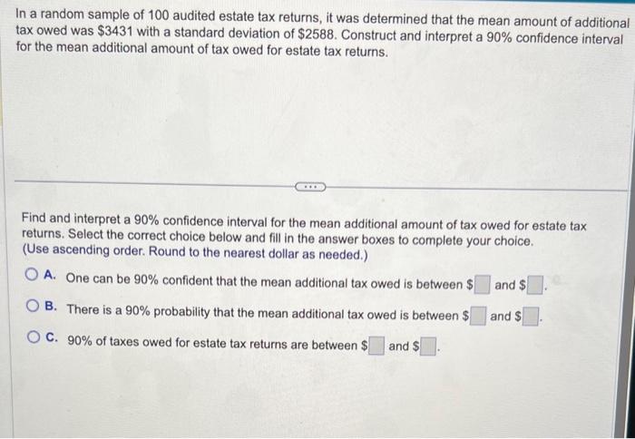 Solved In a random sample of 100 audited estate tax returns, | Chegg.com