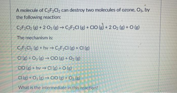 Solved A molecule of CF2Cl2 can destroy two molecules of | Chegg.com