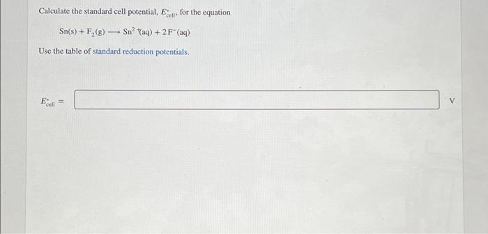Calculate the standard cell potential, Ecell ∗, for | Chegg.com