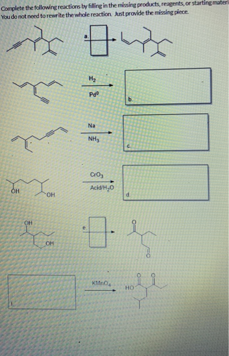 Solved Complete the following reactions by filling in the | Chegg.com