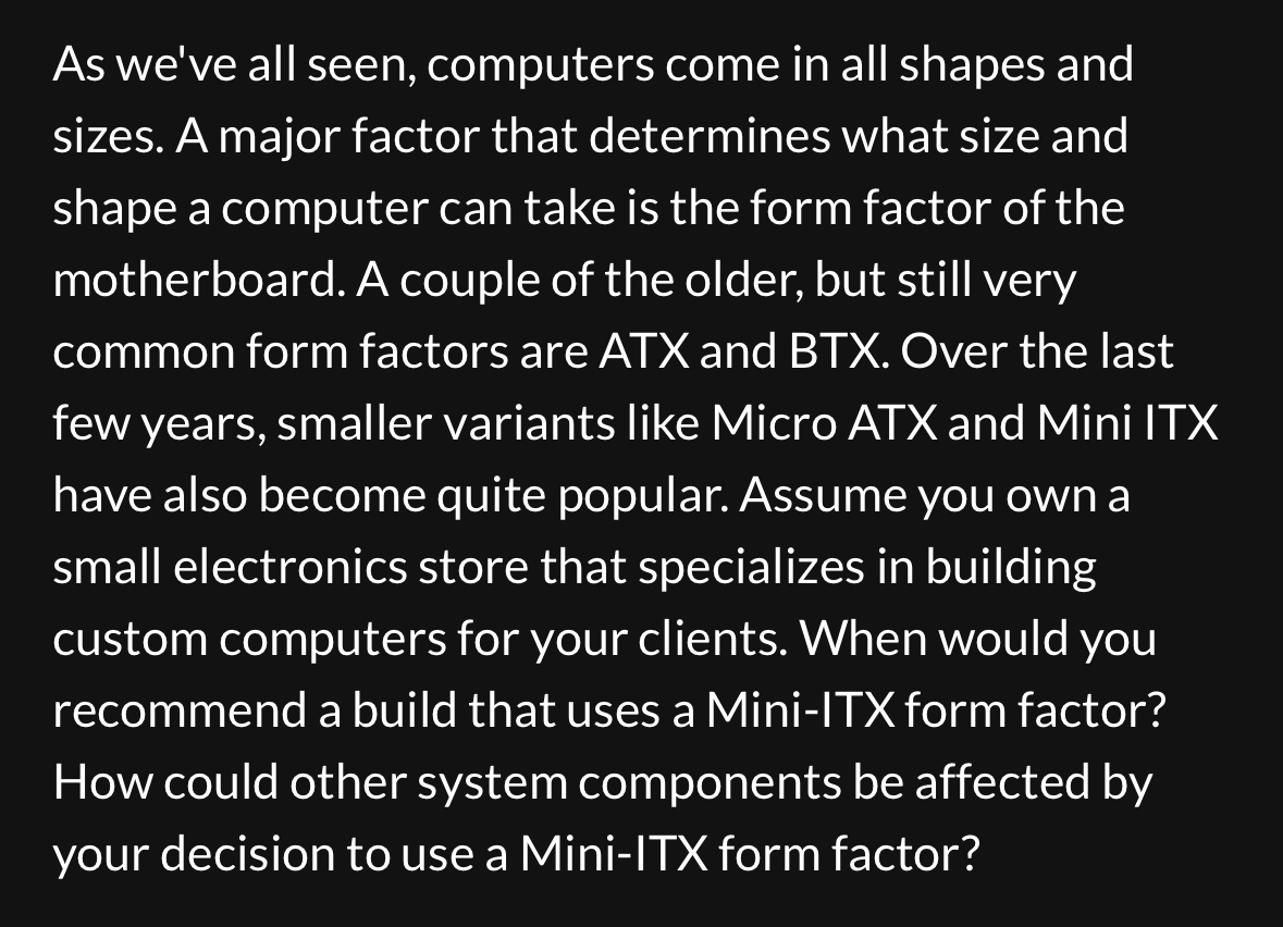 Solved As we've all seen, computers come in all shapes and | Chegg.com