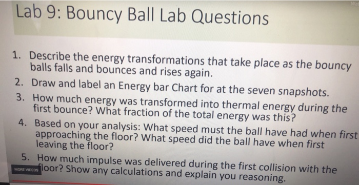 Solved Watch Lab 9: Now with a Bouncy Ball: What energy | Chegg.com