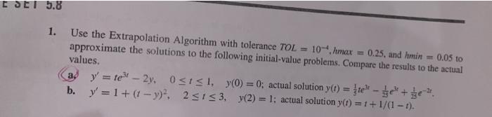 SET 5.8 1. Use the Extrapolation Algorithm with | Chegg.com