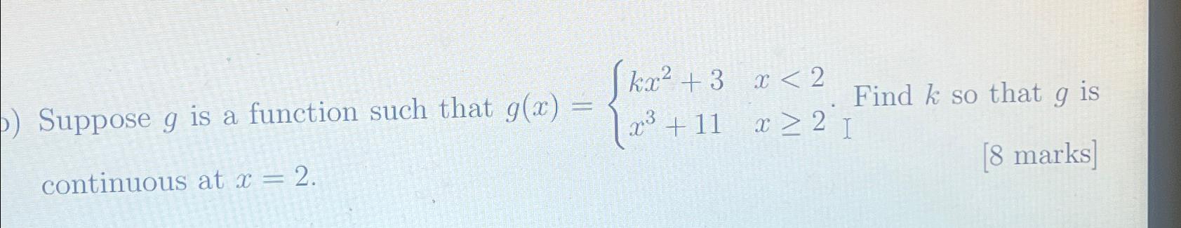 Solved Continuous At X2 8 ﻿marks 