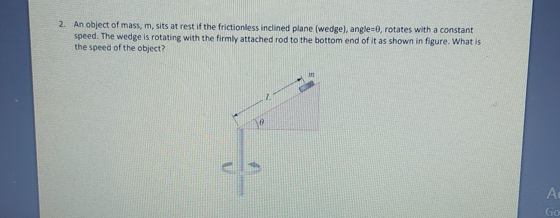 Solved 2. An object of mass, m, sits at rest if the | Chegg.com