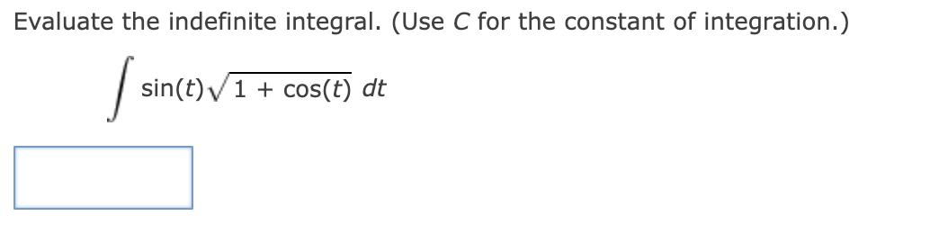 Solved Evaluate the indefinite integral. (Use C ﻿for the | Chegg.com