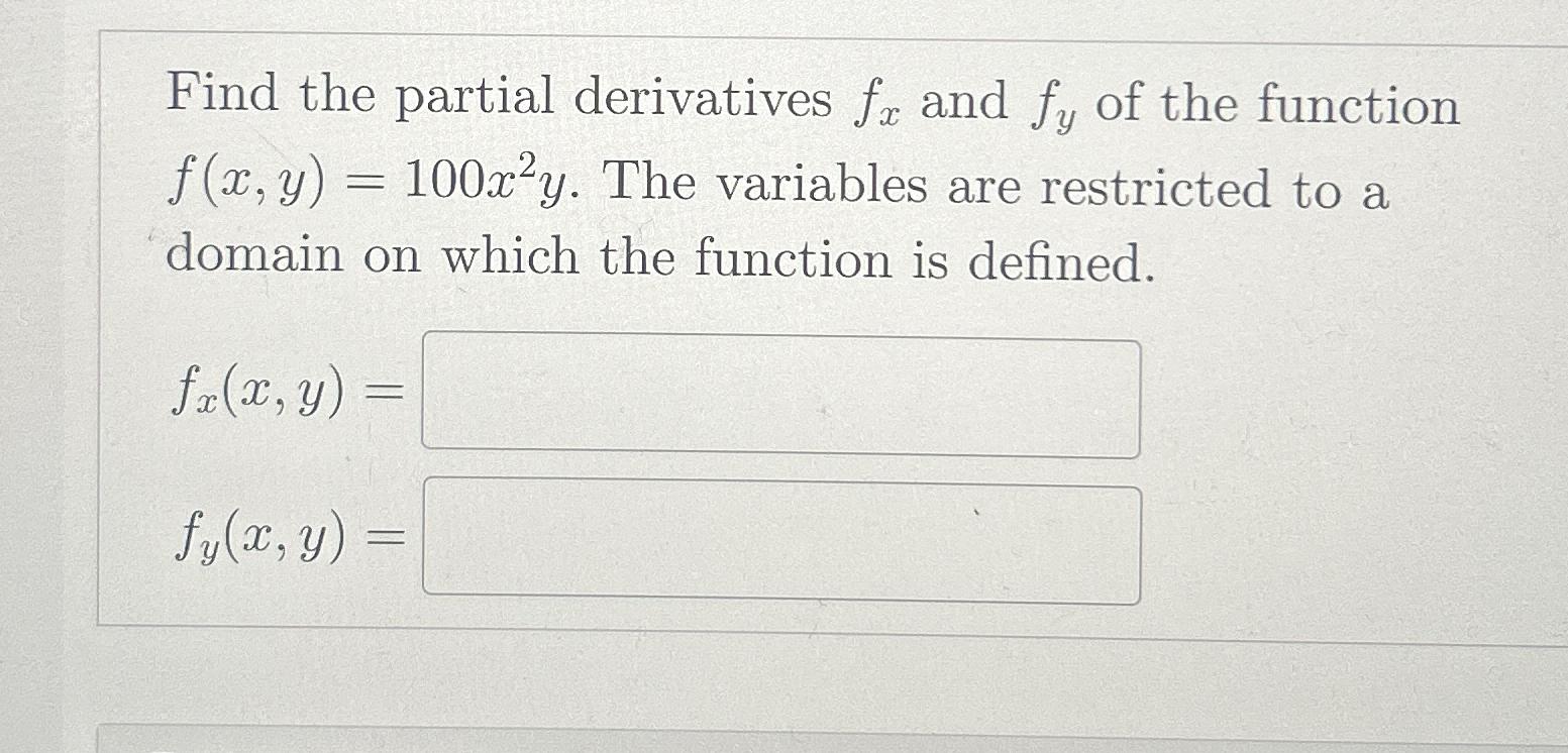 Solved Find the partial derivatives fx ﻿and fy ﻿of the | Chegg.com