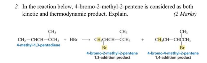 Solved 2. In the reaction below, 4-bromo-2-methyl-2-pentene | Chegg.com