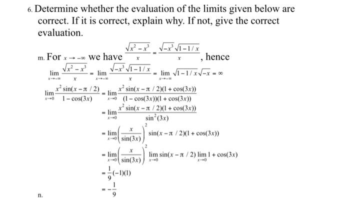 Solved 6. Determine whether the evaluation of the limits | Chegg.com