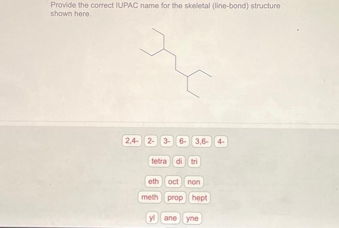 Solved Provide the correct IUPAC name for the skeletal | Chegg.com