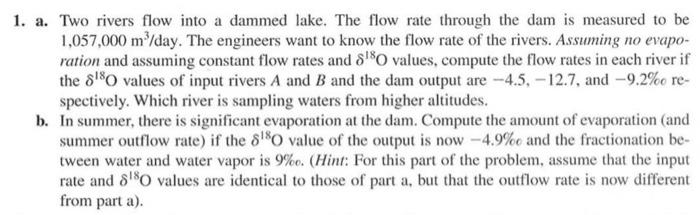 Solved 1. a. Two rivers flow into a dammed lake. The flow | Chegg.com
