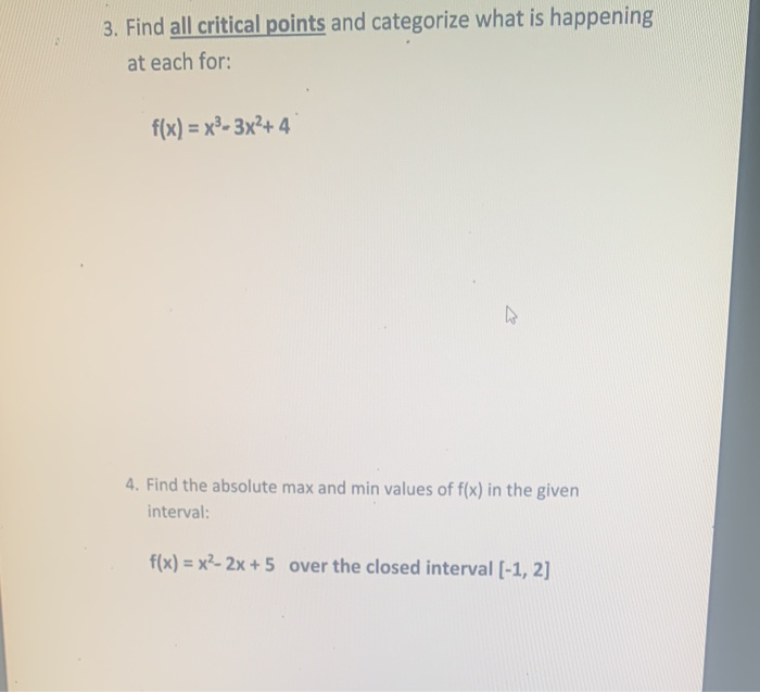 Solved 3. Find all critical points and categorize what is | Chegg.com Solved 3. Find all critical points and categorize what is | Chegg.com