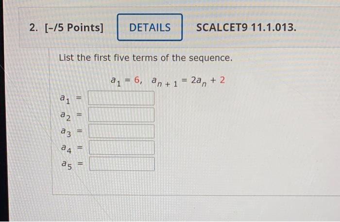 Solved 2. [-/5 Points] DETAILS SCALCET9 11.1.013. List the | Chegg.com