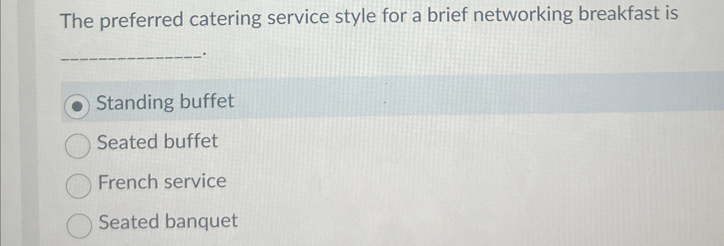 Solved The preferred catering service style for a brief | Chegg.com