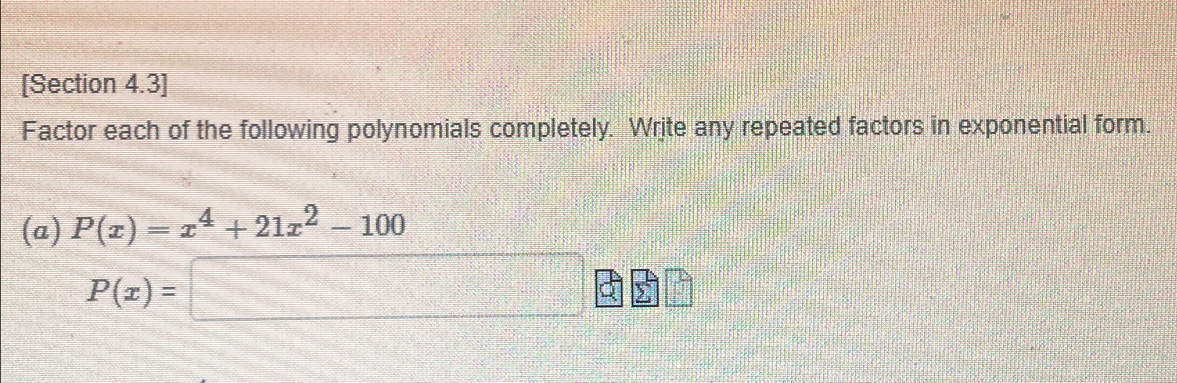 Solved Factor each of the following polynomials completely. | Chegg.com