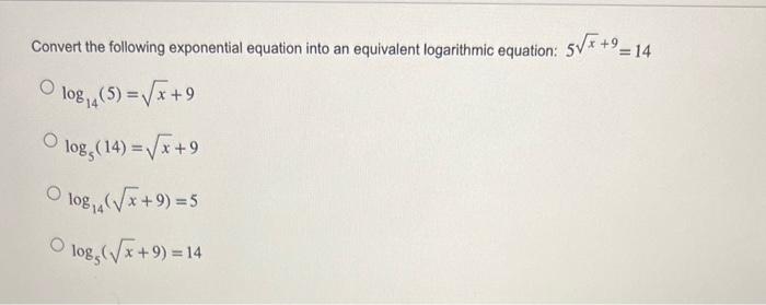 Solved Convert the following exponential equation into an | Chegg.com
