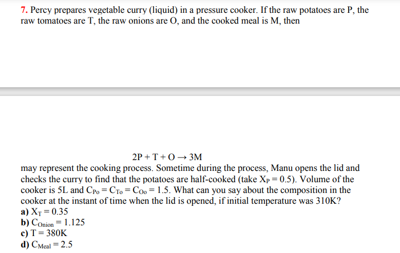 Solved Percy prepares vegetable curry (liquid) ﻿in a | Chegg.com