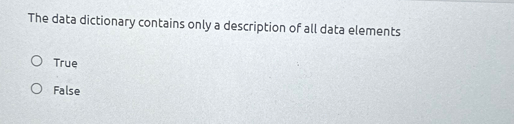 Solved The data dictionary contains only a description of | Chegg.com