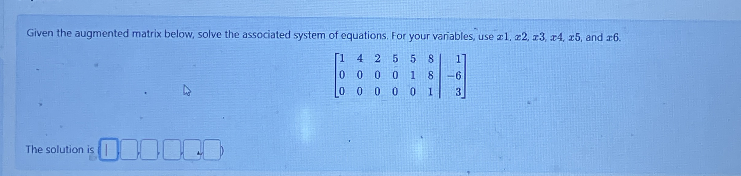 Given the augmented matrix below, solve the | Chegg.com