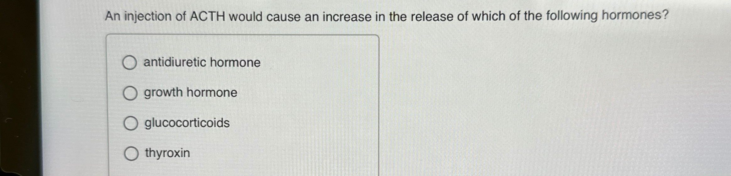 Solved An injection of ACTH would cause an increase in the | Chegg.com
