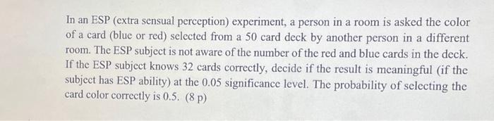 Solved In an ESP (extra sensual perception) experiment, a | Chegg.com