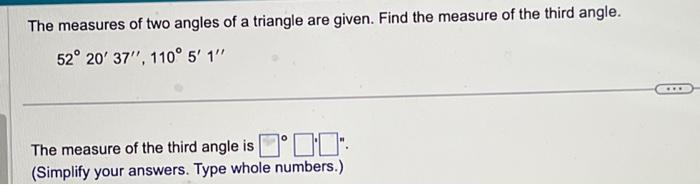 Solved the measure of two angles of a triangle are given. | Chegg.com