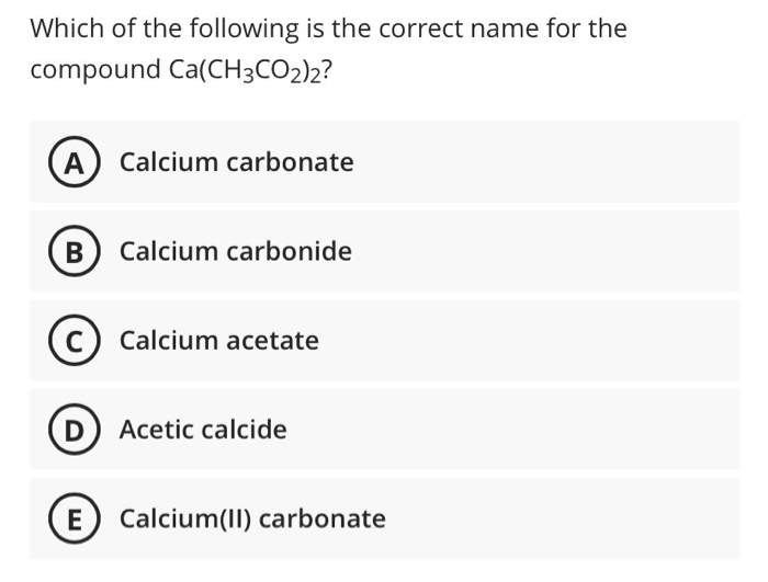 Solved Which of the following is the correct name for the | Chegg.com