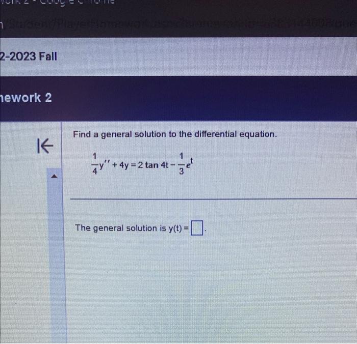 Solved Find a general solution to the differential equation. | Chegg.com